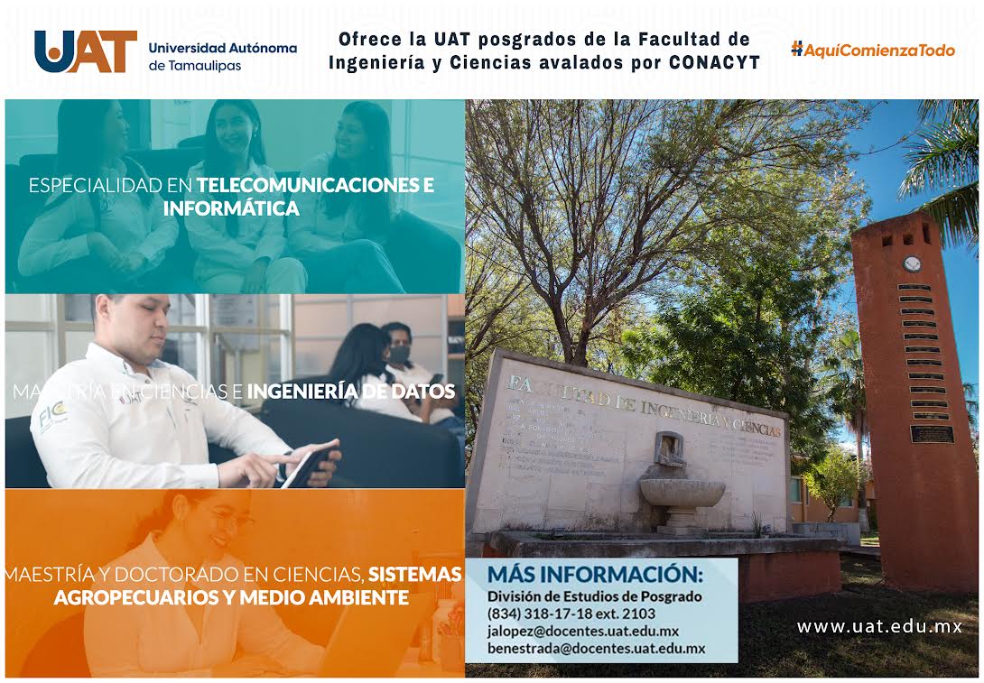 La Facultad de Ingeniería y Ciencias de la UAT ofrece posgrados ...